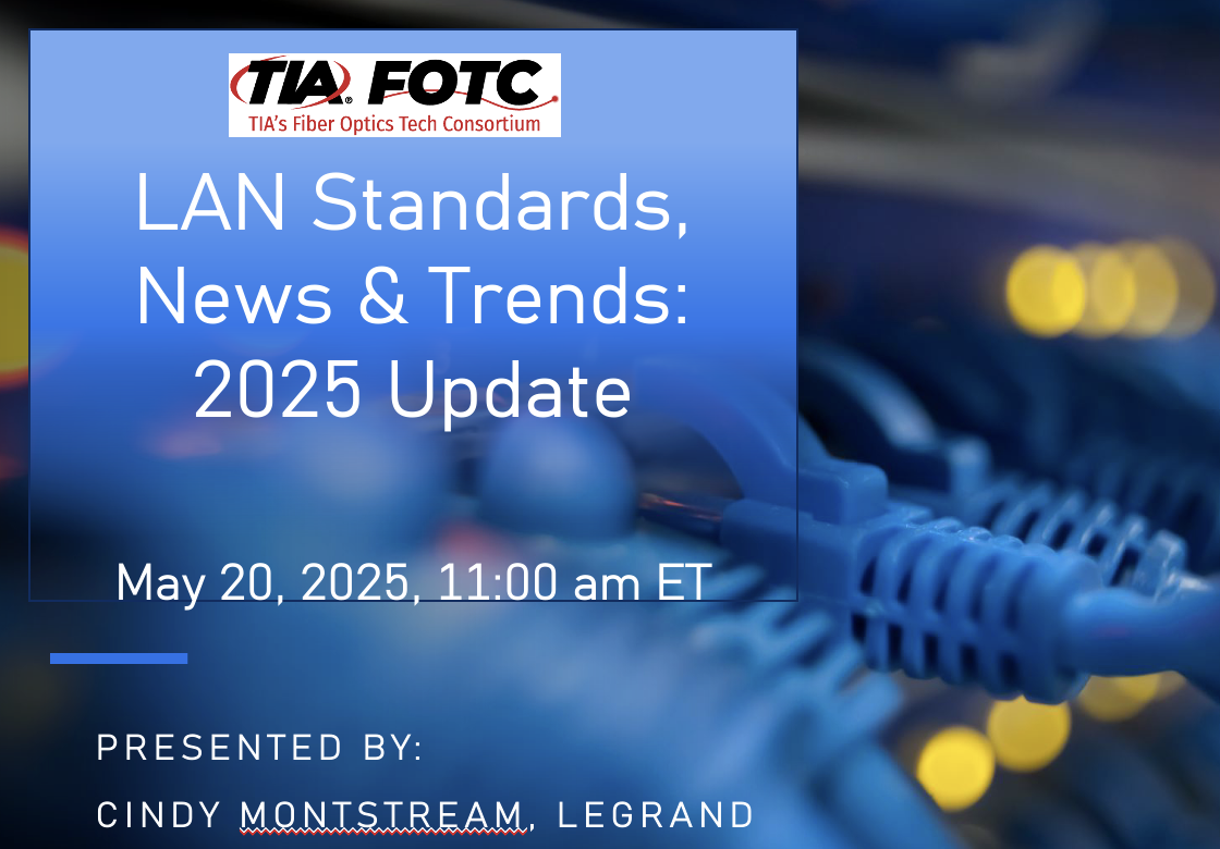 LAN Standards, News & Trends: 2025 Update - Fiber Optics Tech Consortium